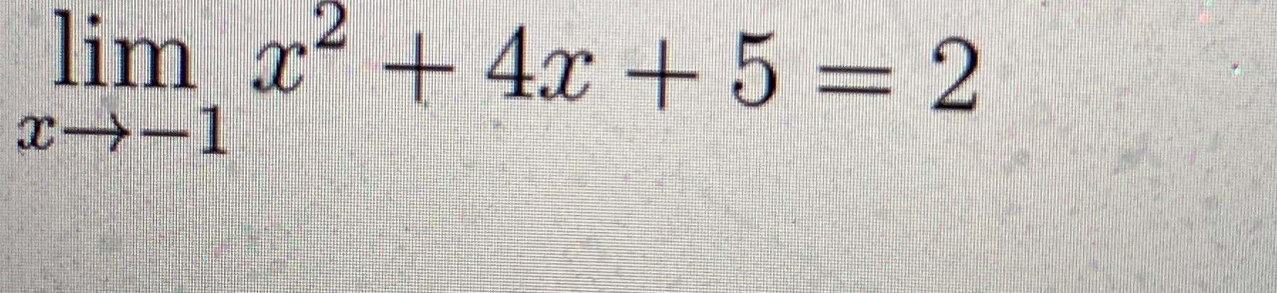 Solved limx→-1x2+4x+5=2Prove the limit using the epsilon | Chegg.com