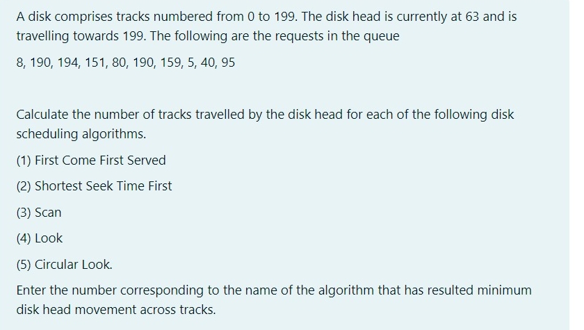 Solved A disk comprises tracks numbered from 0 ﻿to 199. ﻿The | Chegg.com