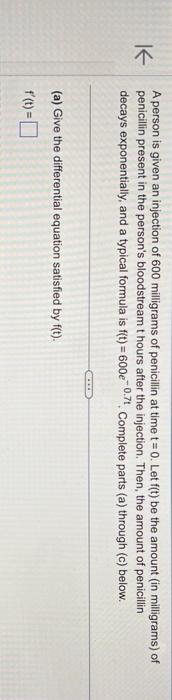 Solved A person is given an injection of 600 milligrams of | Chegg.com