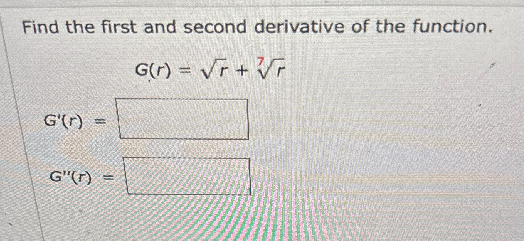 Solved Find the first and second derivative of the | Chegg.com