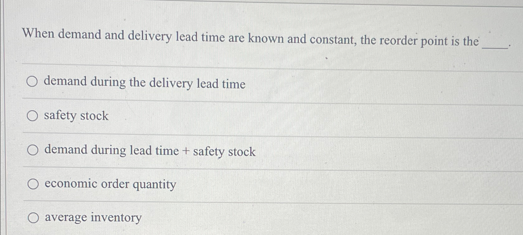 Solved When demand and delivery lead time are known and | Chegg.com
