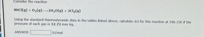 [Solved]: Consider the reaction H2(g)+Cl2(g)2HCl(g) Use the