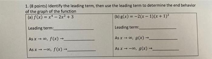Solved 1. (8 points) Identify the leading term, then use the | Chegg.com