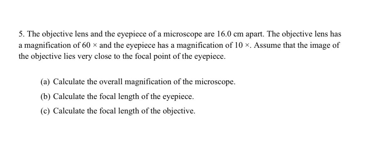 Solved The objective lens and the eyepiece of a microscope | Chegg.com