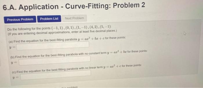 Solved 6.A. Application - Curve-Fitting: Problem 2 Previous | Chegg.com