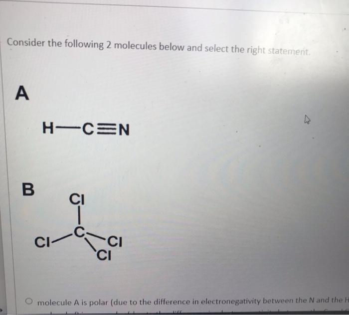 Solved Consider the following 2 molecules below and select | Chegg.com