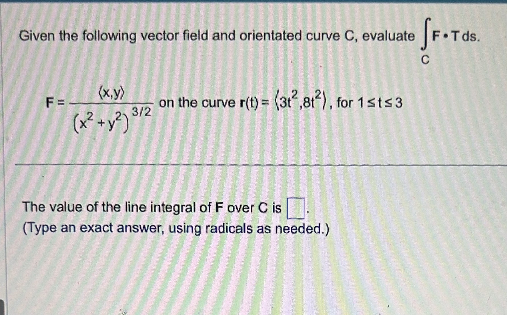 Solved Given the following vector field and orientated curve | Chegg.com