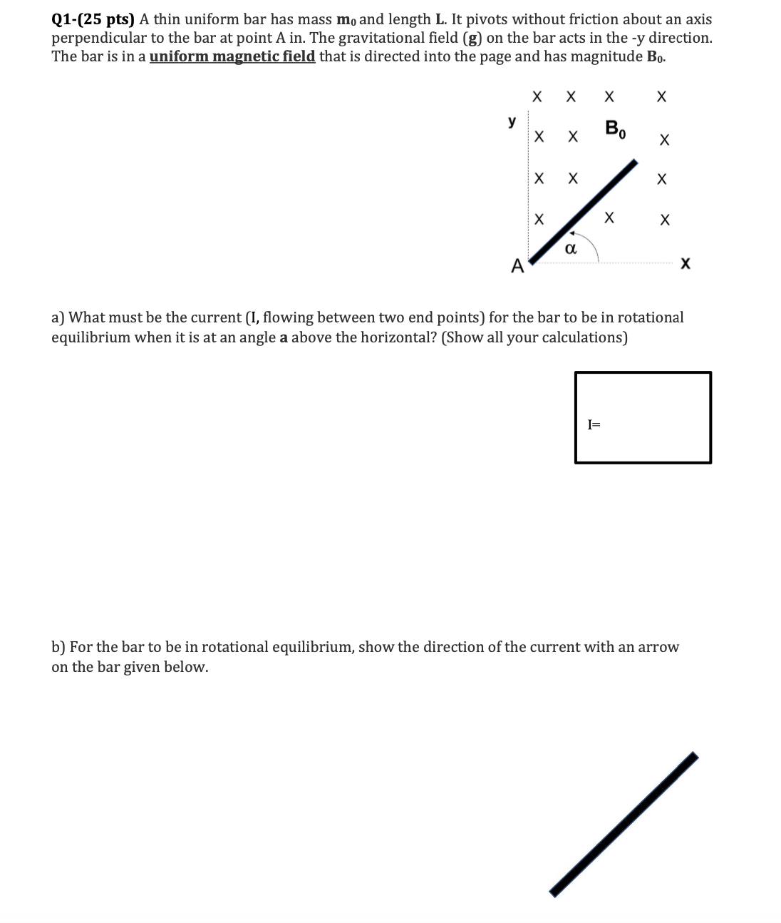 Solved Q1-(25 ﻿pts) ﻿A thin uniform bar has mass m0 ﻿and | Chegg.com