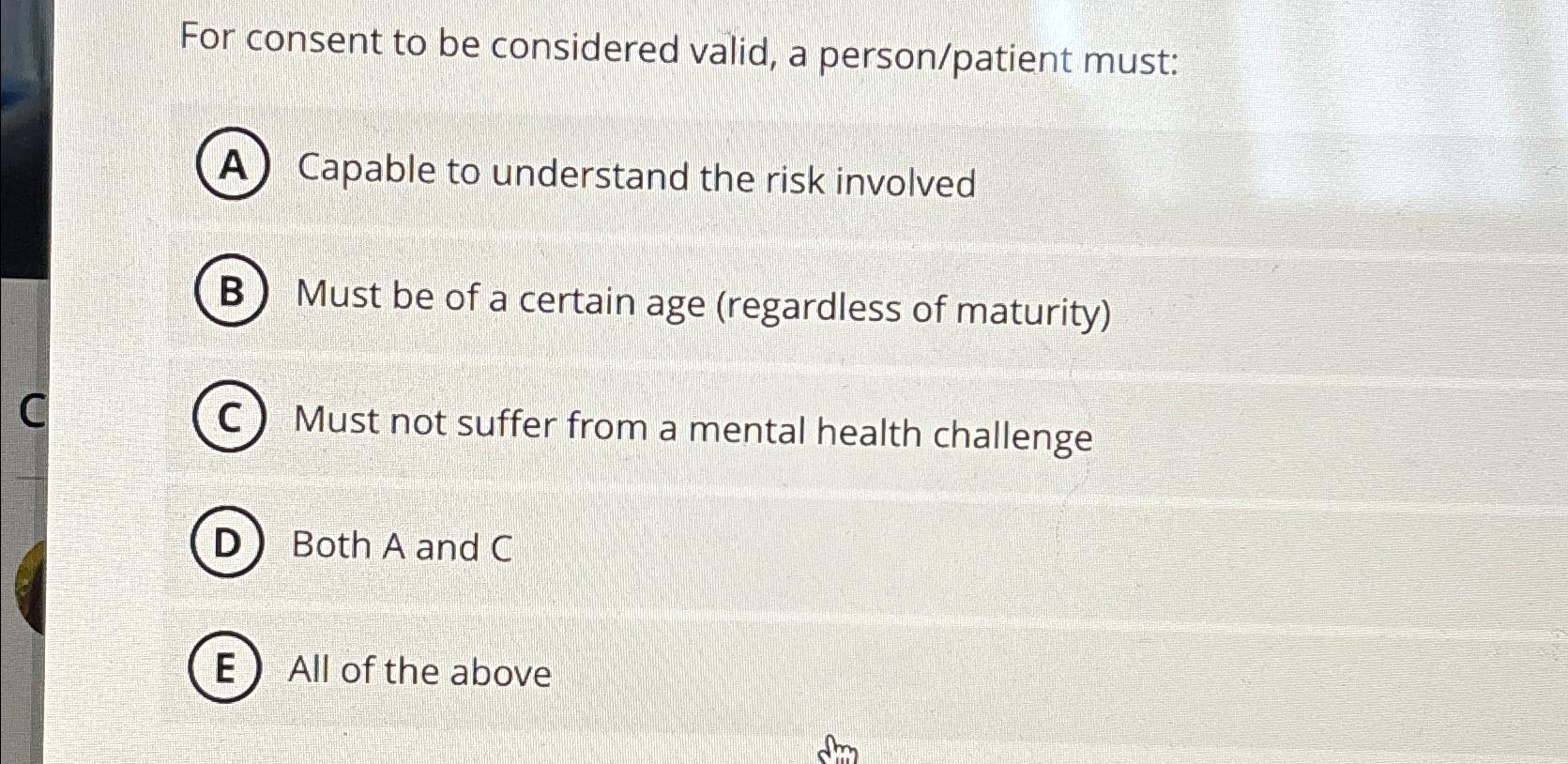 Solved For consent to be considered valid, a person/patient | Chegg.com