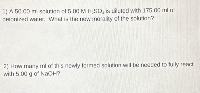 Solved 1) A 50.00 ml solution of 5.00 M H₂SO4 is diluted | Chegg.com