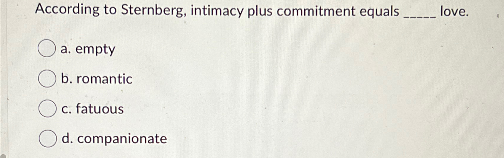 Solved According to Sternberg, intimacy plus commitment | Chegg.com