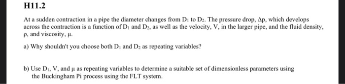 Solved H11.2 At a sudden contraction in a pipe the diameter | Chegg.com