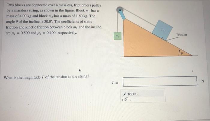 Solved Two blocks are connected over a massless, | Chegg.com