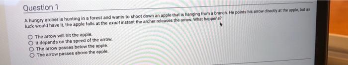 Solved Question 1 A hungry archer is hunting in a forest and | Chegg.com