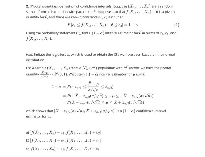Solved 2. (Pivotal quantities, derivation of confidence | Chegg.com