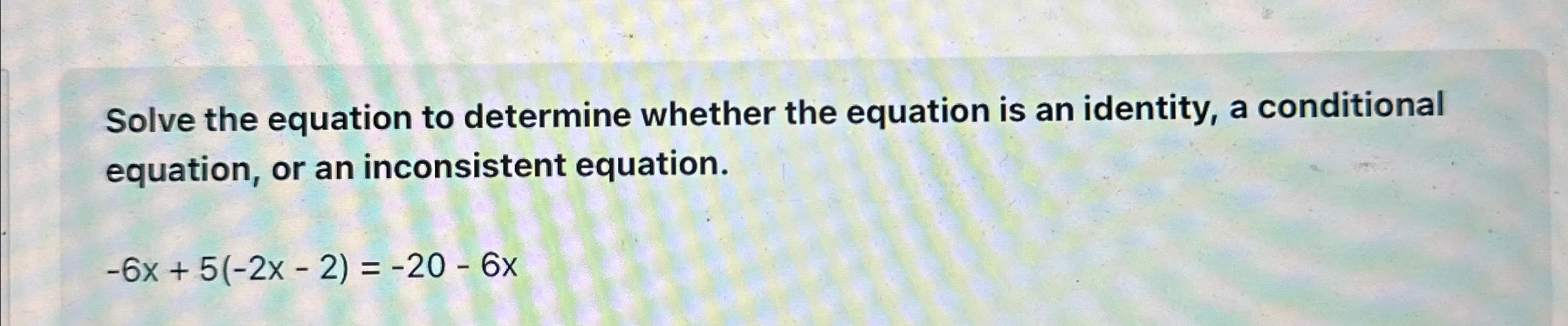 Solved Solve the equation to determine whether the equation | Chegg.com