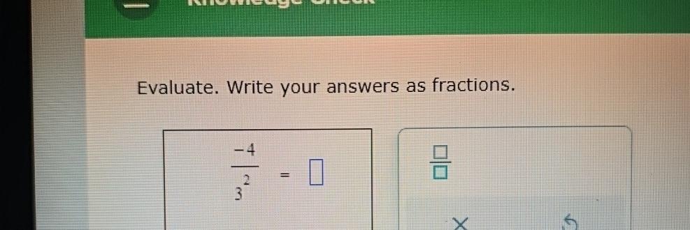Solved Evaluate. Write your answers as fractions.-432= | Chegg.com