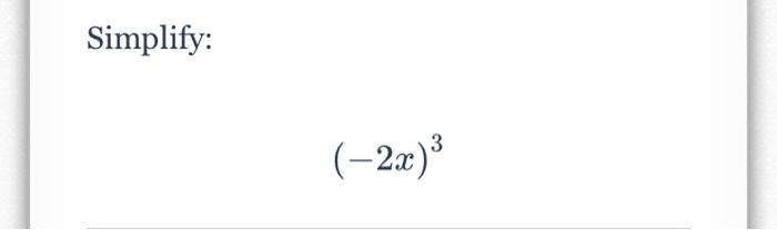 Solved Simplify: 3 (–2x) | Chegg.com