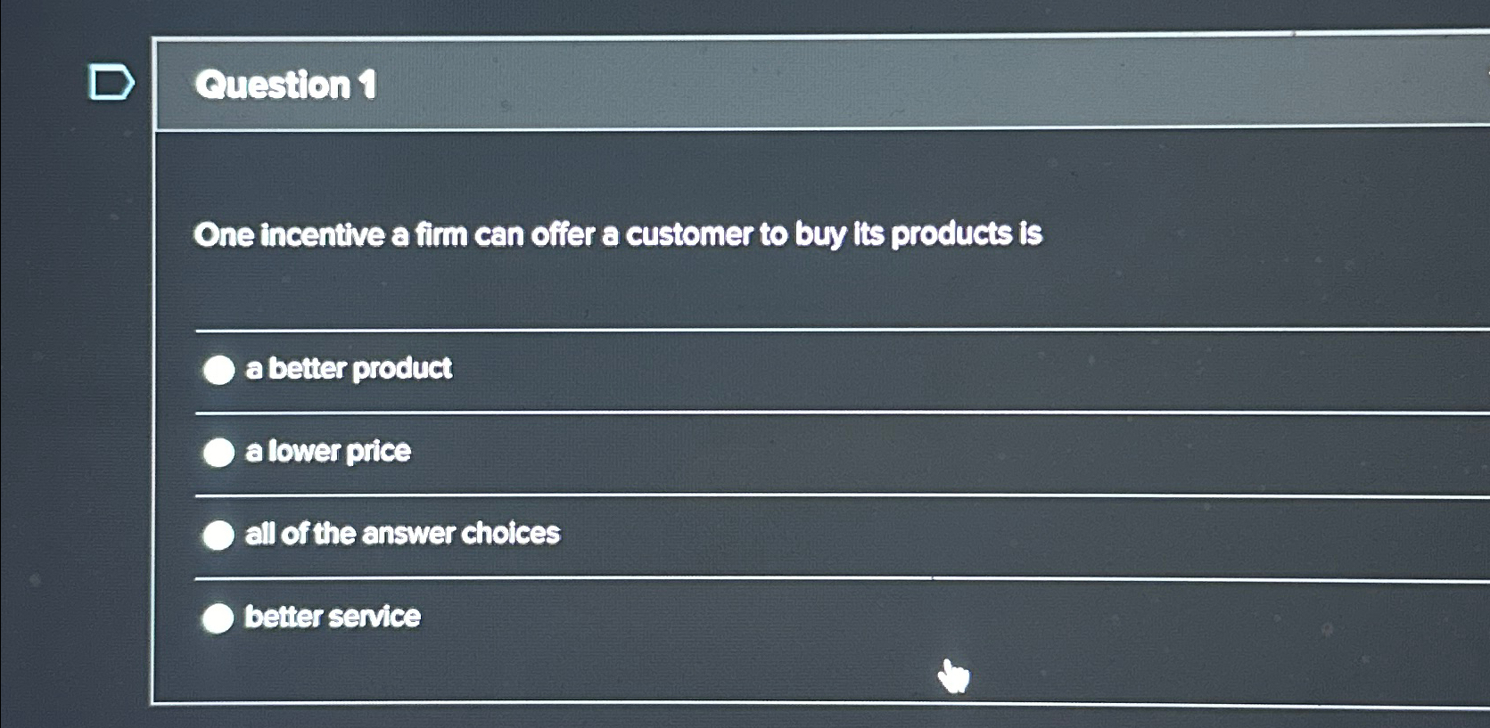 Solved Question 1One incentive a firm can offer a customer | Chegg.com