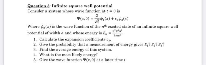 Solved Question 3: Infinite square well potential Consider a | Chegg.com