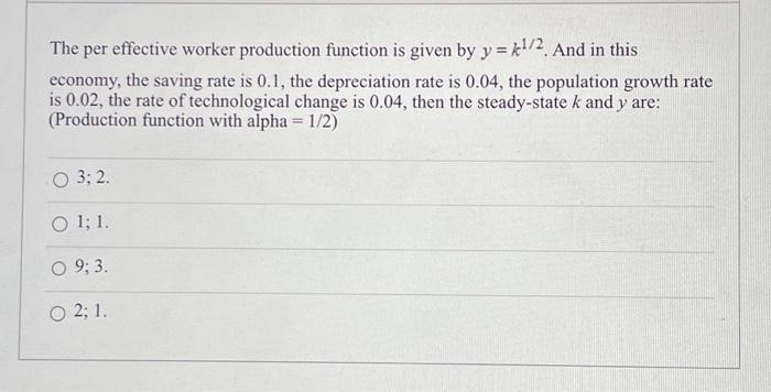Solved The per effective worker production function is given | Chegg.com
