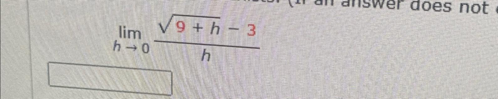 Solved limh→09+h2-3h | Chegg.com