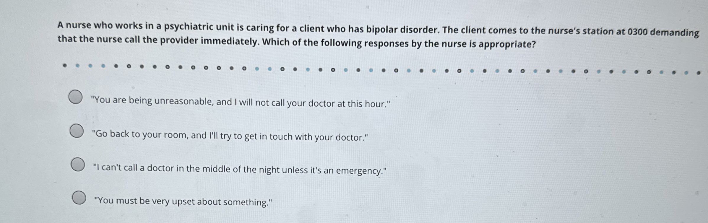 Solved A nurse who works in a psychiatric unit is caring for | Chegg.com