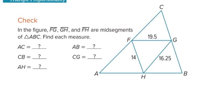Solved Check In the figure, FG, GH, and FH are midsegments | Chegg.com