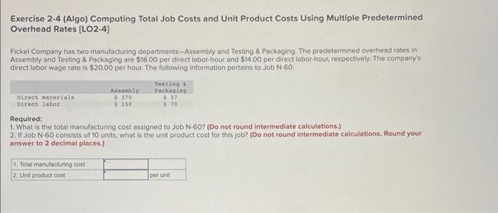 Solved Exercise 2-4 (Algo) Computing Total Job Costs and | Chegg.com