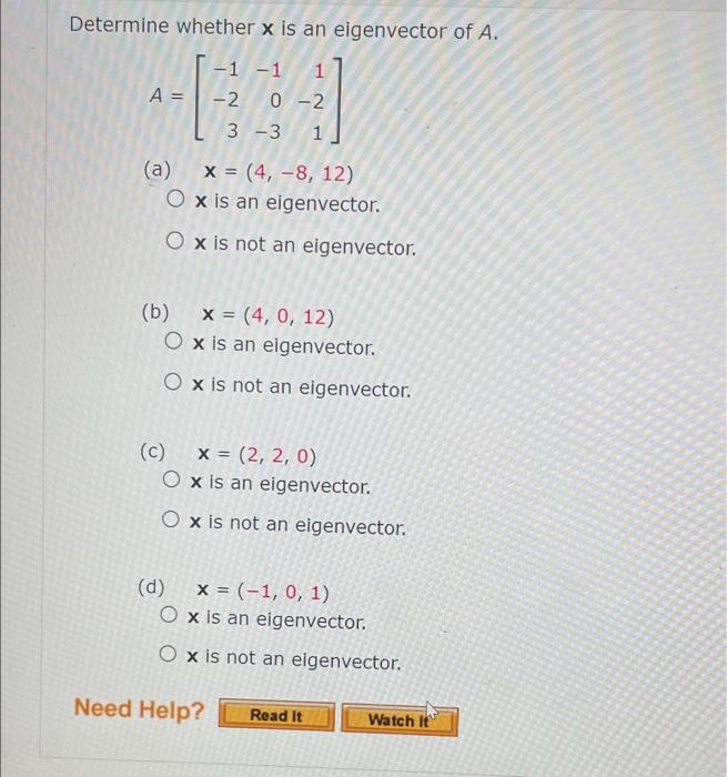 Solved Determine whether x is an eigenvector of A. -1 -1 424 | Chegg.com