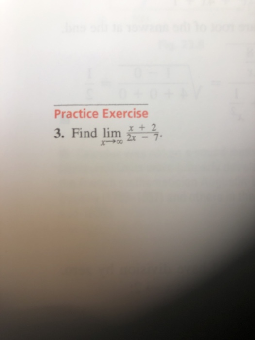 Solved Practice Exercise 3. Find lim 2x + 3. | Chegg.com