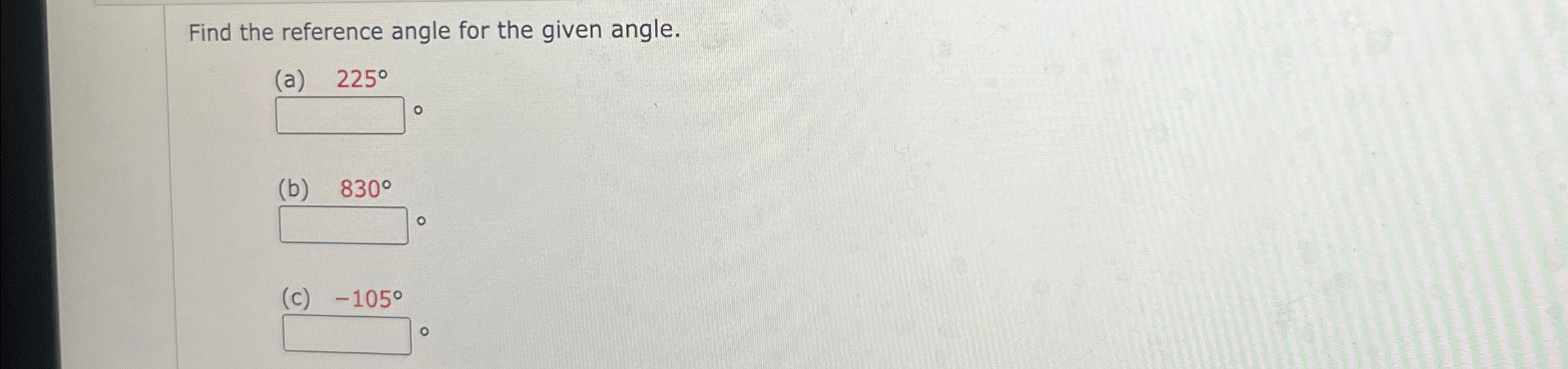 Solved Find the reference angle for the given | Chegg.com