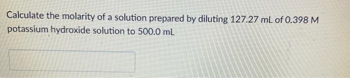Solved Calculate the molarity of a solution prepared by | Chegg.com