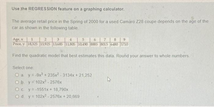 Solved Use the REGRESSION feature on a graphing calculator. | Chegg.com