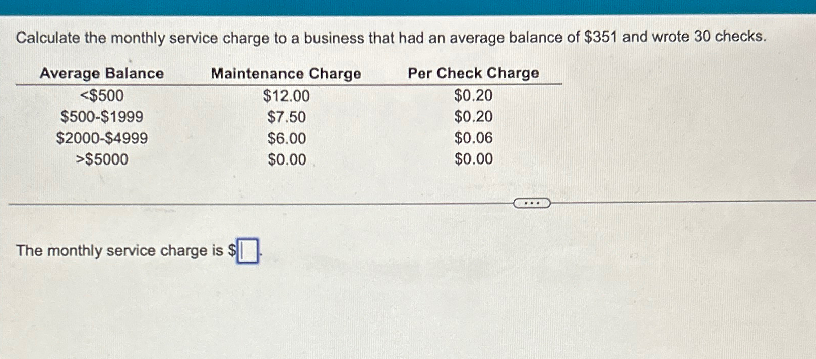 Solved Calculate the monthly service charge to a business | Chegg.com