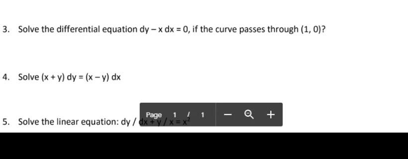 Solved 3. Solve the differential equation dy - x dx = 0, if | Chegg.com