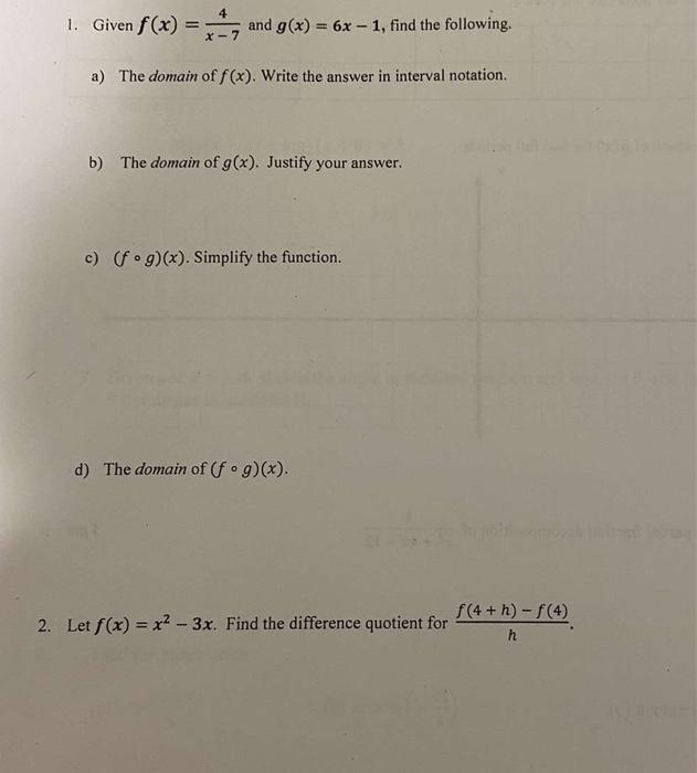 Solved 1. Given f(x) = = 4 x-7 and g(x) = 6x - 1, find the | Chegg.com