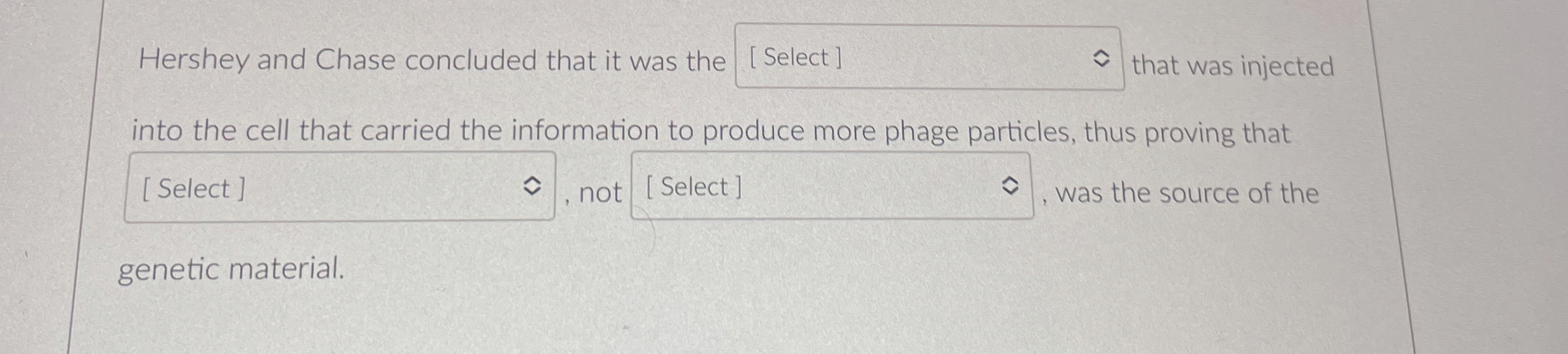 Solved Hershey and Chase concluded that it was the ﻿that | Chegg.com