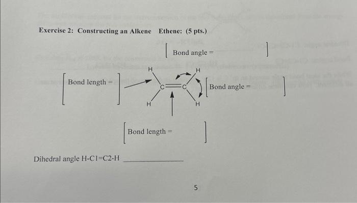 Solved Exercise 2: Constructing an Alkene Ethene: (5 pts.) | | Chegg.com