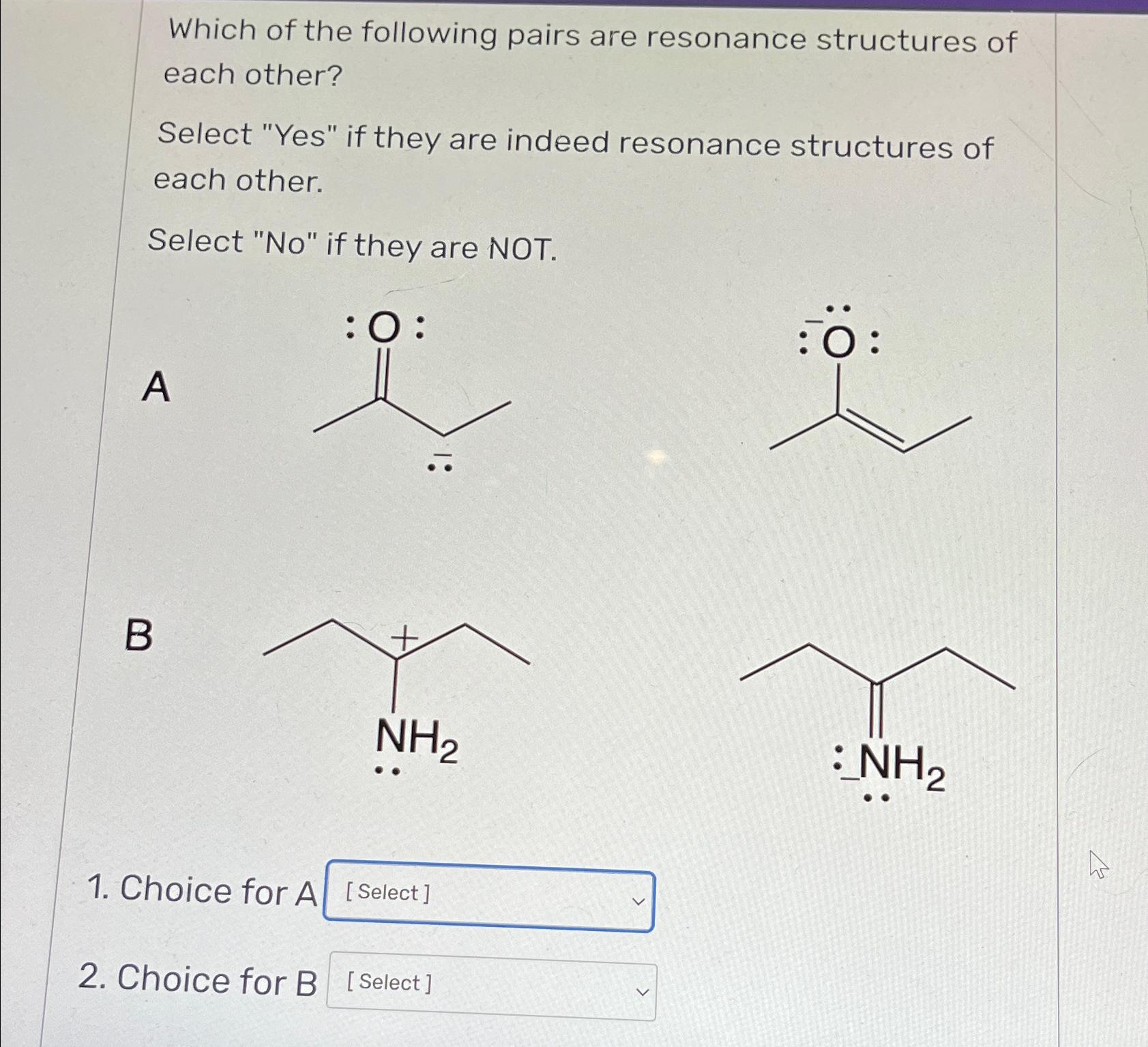 Solved Which of the following pairs are resonance structures | Chegg.com