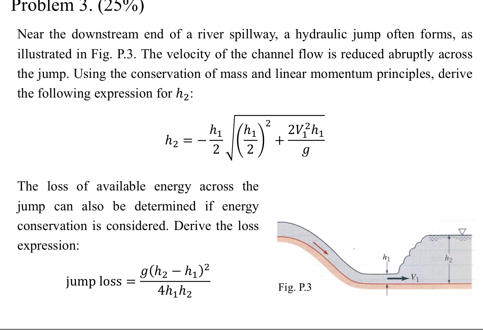 Solved Problem 3. (25%)Near the downstream end of a river | Chegg.com