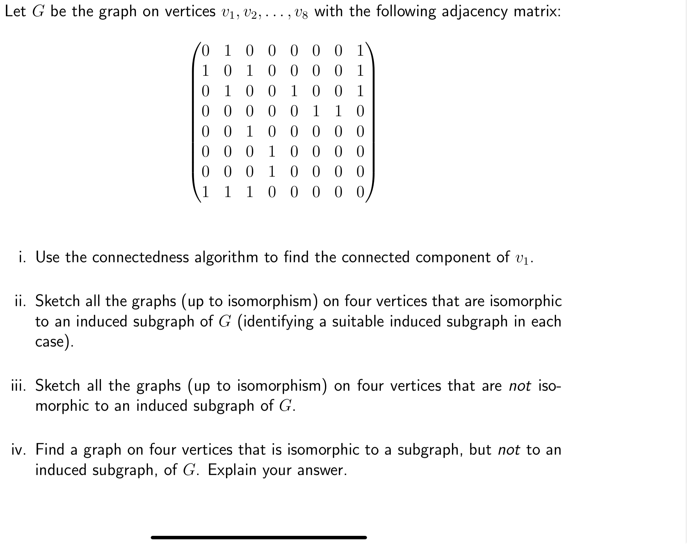 Solved Let G ﻿be the graph on vertices v1,v2,dots,v8 ﻿with | Chegg.com