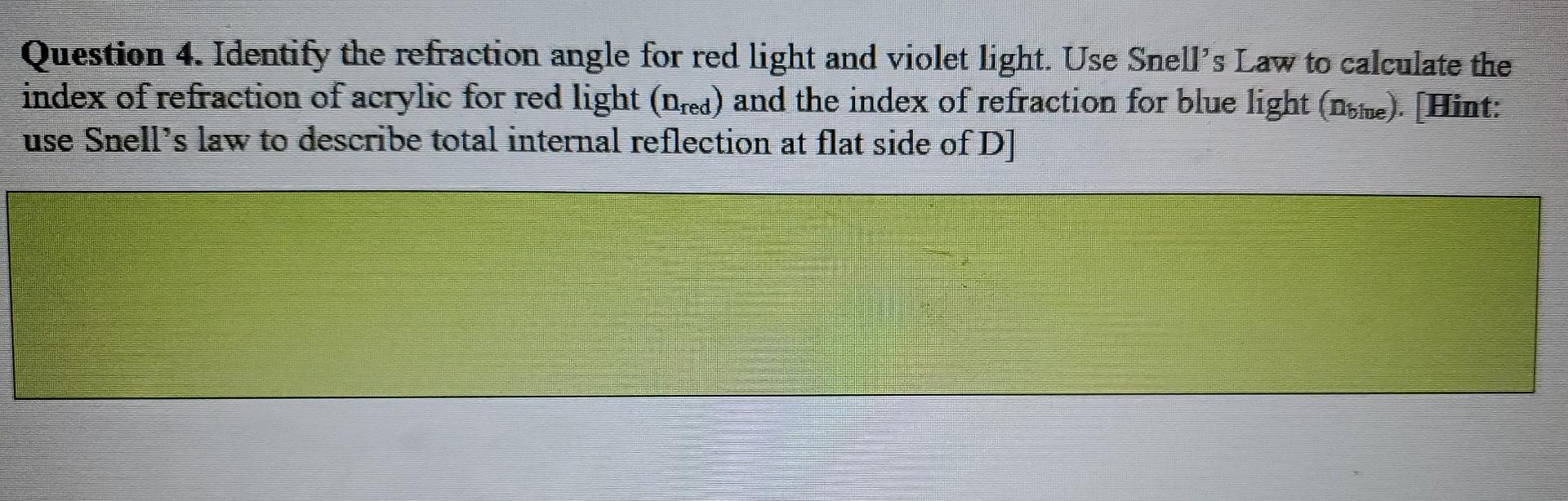 Question 4. Identify the refraction angle for red | Chegg.com