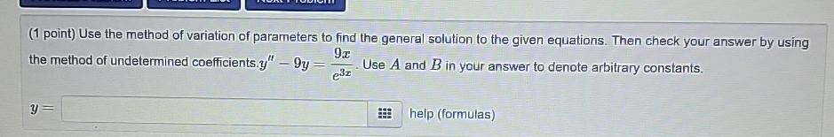 Solved (1 ﻿point) ﻿Use the method of variation of parameters | Chegg.com