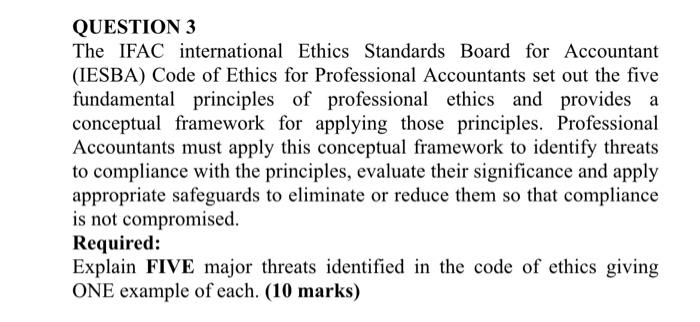 Solved QUESTION 3 The IFAC international Ethics Standards | Chegg.com