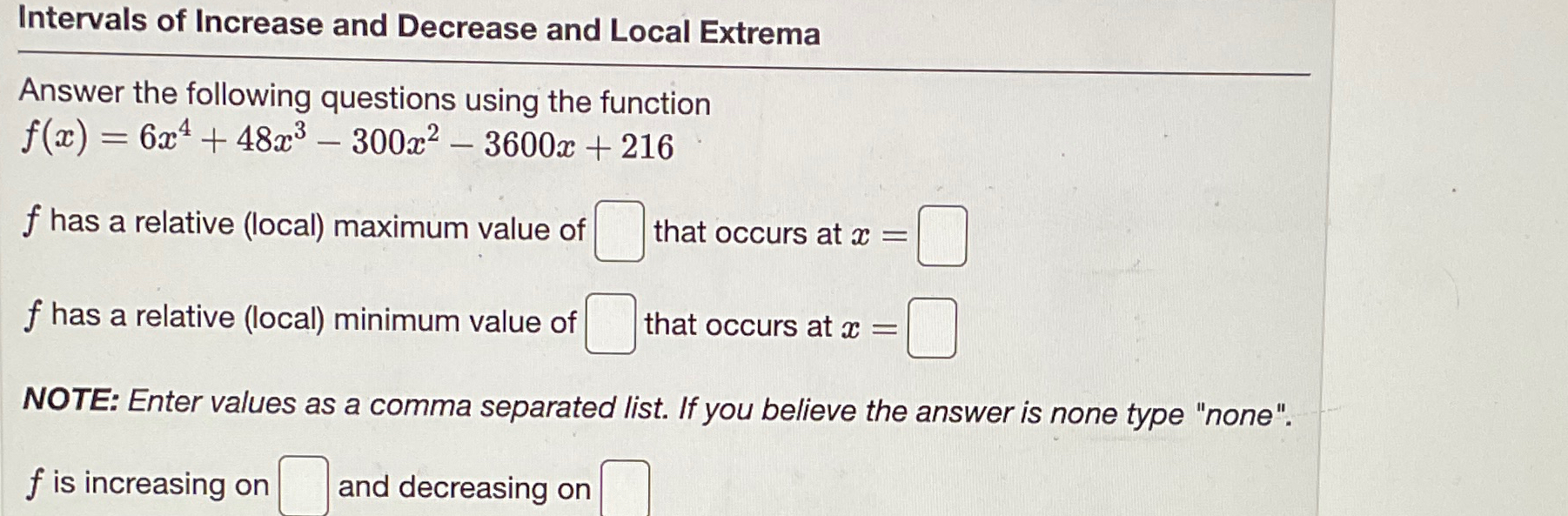 Solved Intervals of Increase and Decrease and Local | Chegg.com
