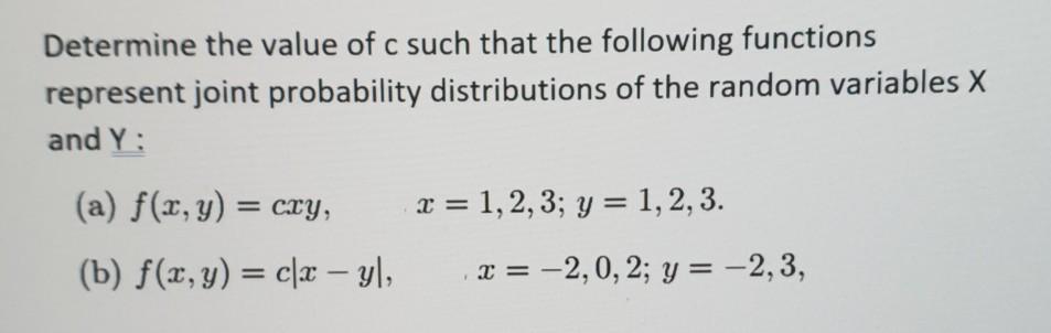 Solved Determine the value of c such that the following | Chegg.com