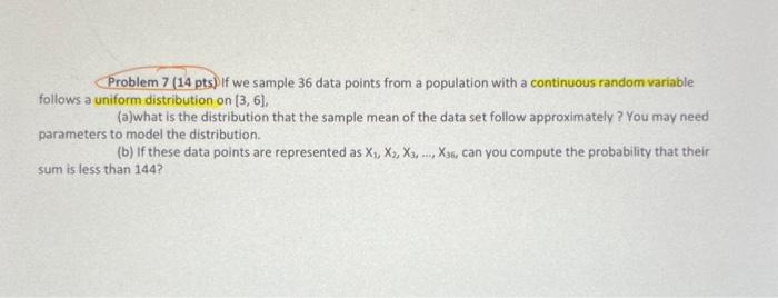 Solved Problem 7 (14 pts) If we sample 36 data points from a | Chegg.com