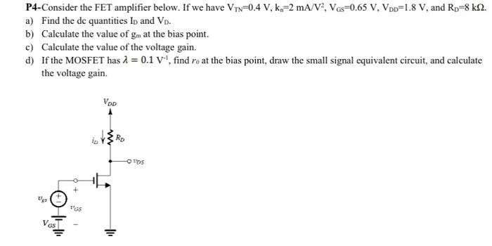 Solved P4-Consider the FET amplifier below. If we have | Chegg.com