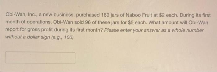 Solved Obi-Wan, Inc., a new business, purchased 189 jars of | Chegg.com